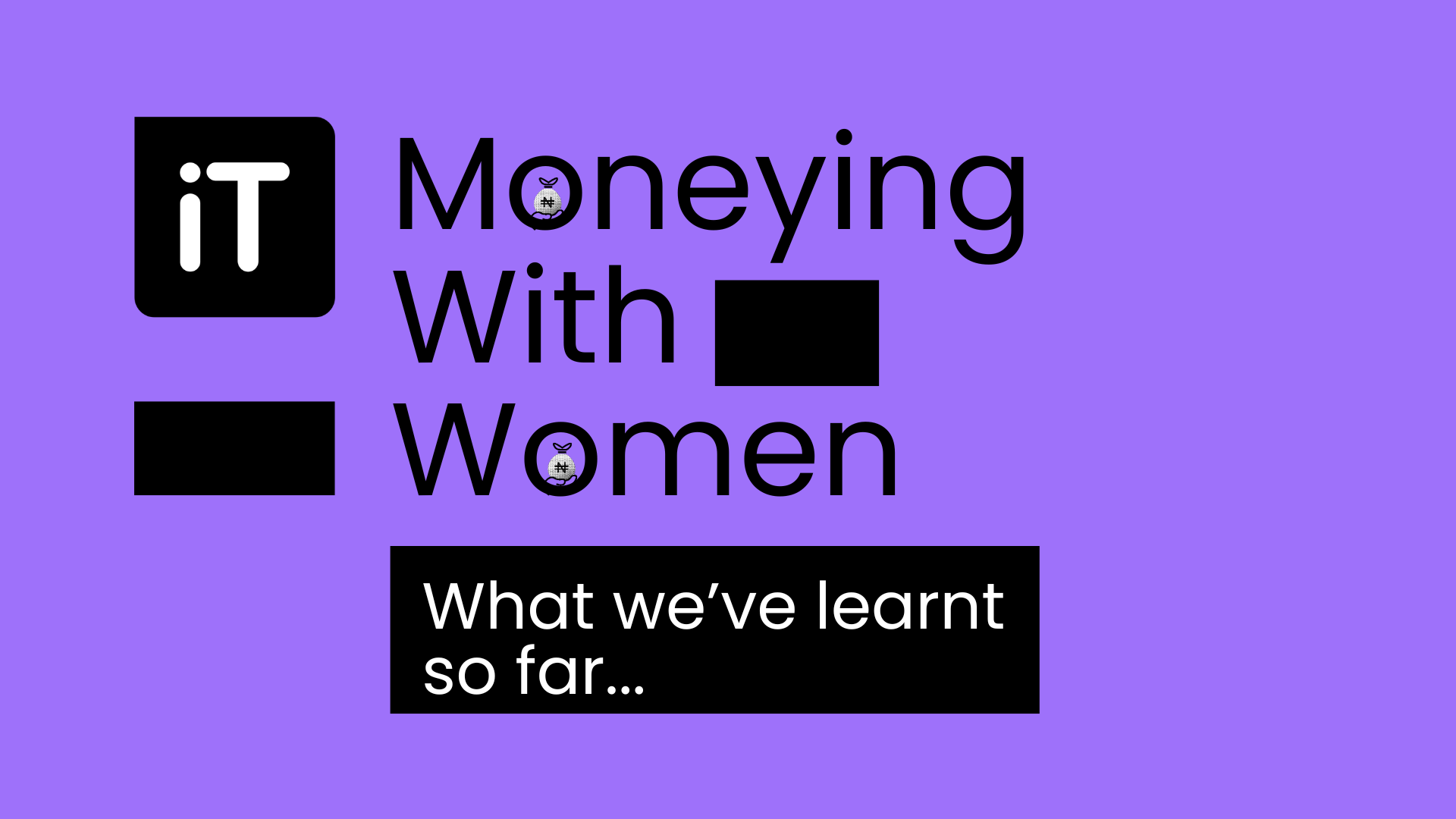 Moneying with Women: 5 things we’ve learnt so far